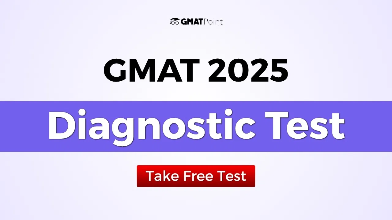 Free GMAT Diagnostic Tests Get Your Baseline Score Today