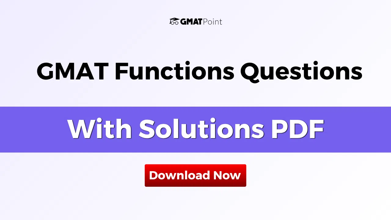 GMAT Functions Questions With Solutions PDF, Download Now