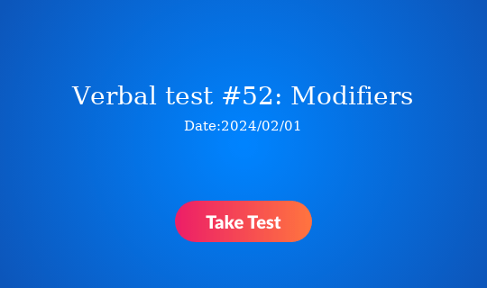 Verbal test #52: Modifiers